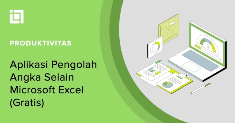 15 Aplikasi Pengolah Angka Selain Microsoft Excel (Gratis)