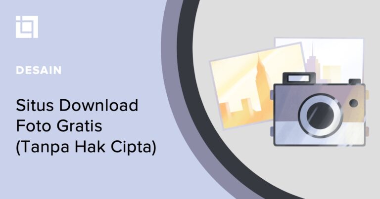 30 Website Download Foto Gratis (Tanpa Hak Cipta)